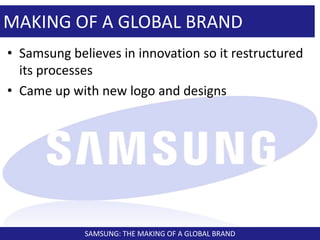 Samsung: Making of Global Brand | PPT