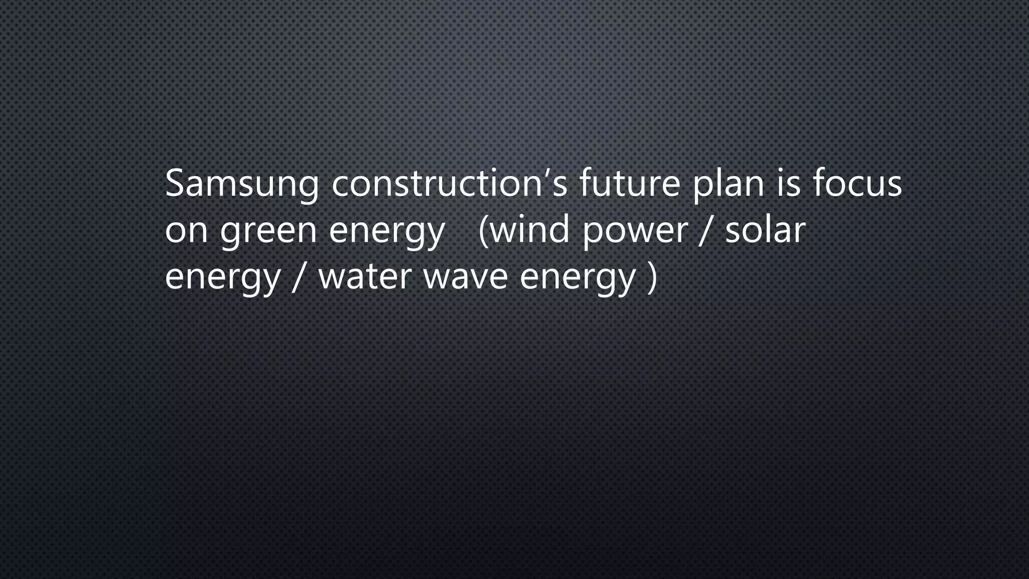 Samsung constructions | PPTX