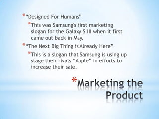 Samsung galaxy s3 MKTG406 | PPTX
