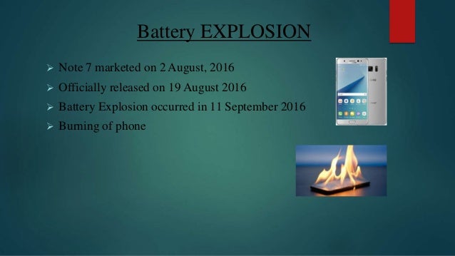 Samsung note 7 battery explosions | PPTX