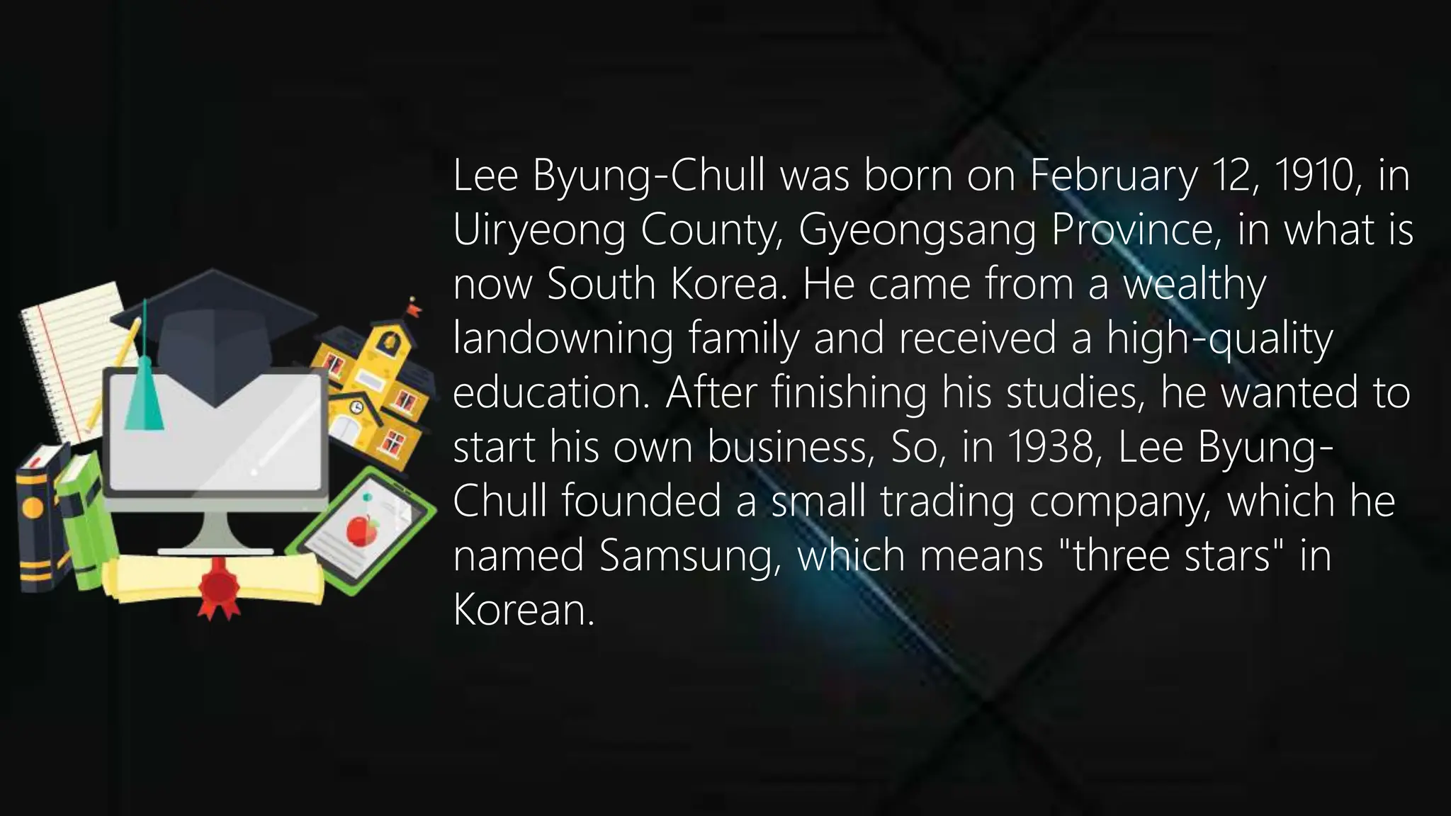 samsung ppt.pptx on founder of samsung lee byung chull | PPTX