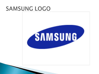 Samsung Presentation2 | PPT