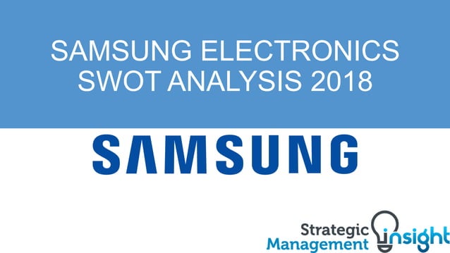 Samsung SWOT Analysis 2018 | PDF