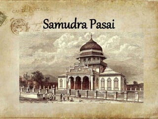 Samudra Pasai | PPTX