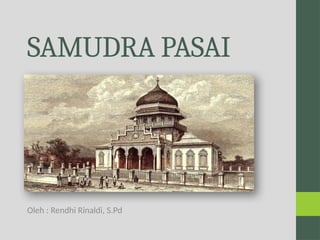 PPT Sejarah Kerajaan Samudra Pasai di Indonesia | PPTX
