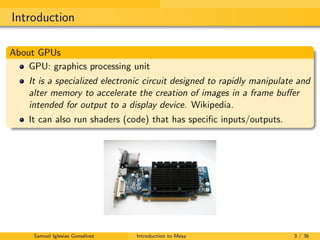 Introduction to Mesa. The Open-Source Graphics API Implementation ...