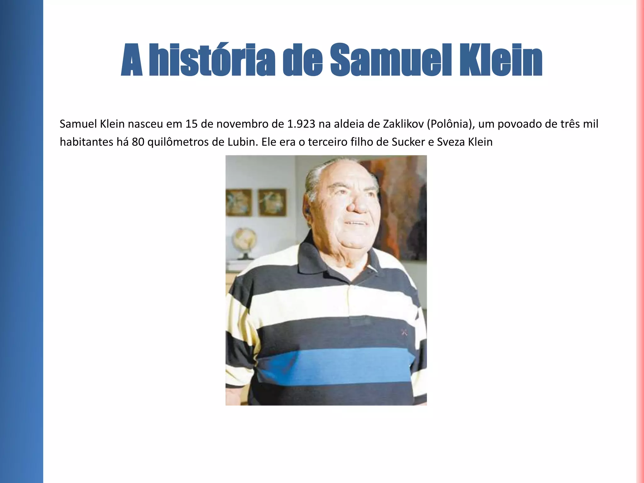Samuel Klein Filhos – Casas Bahia: quem é o suposto filho de Samuel ...