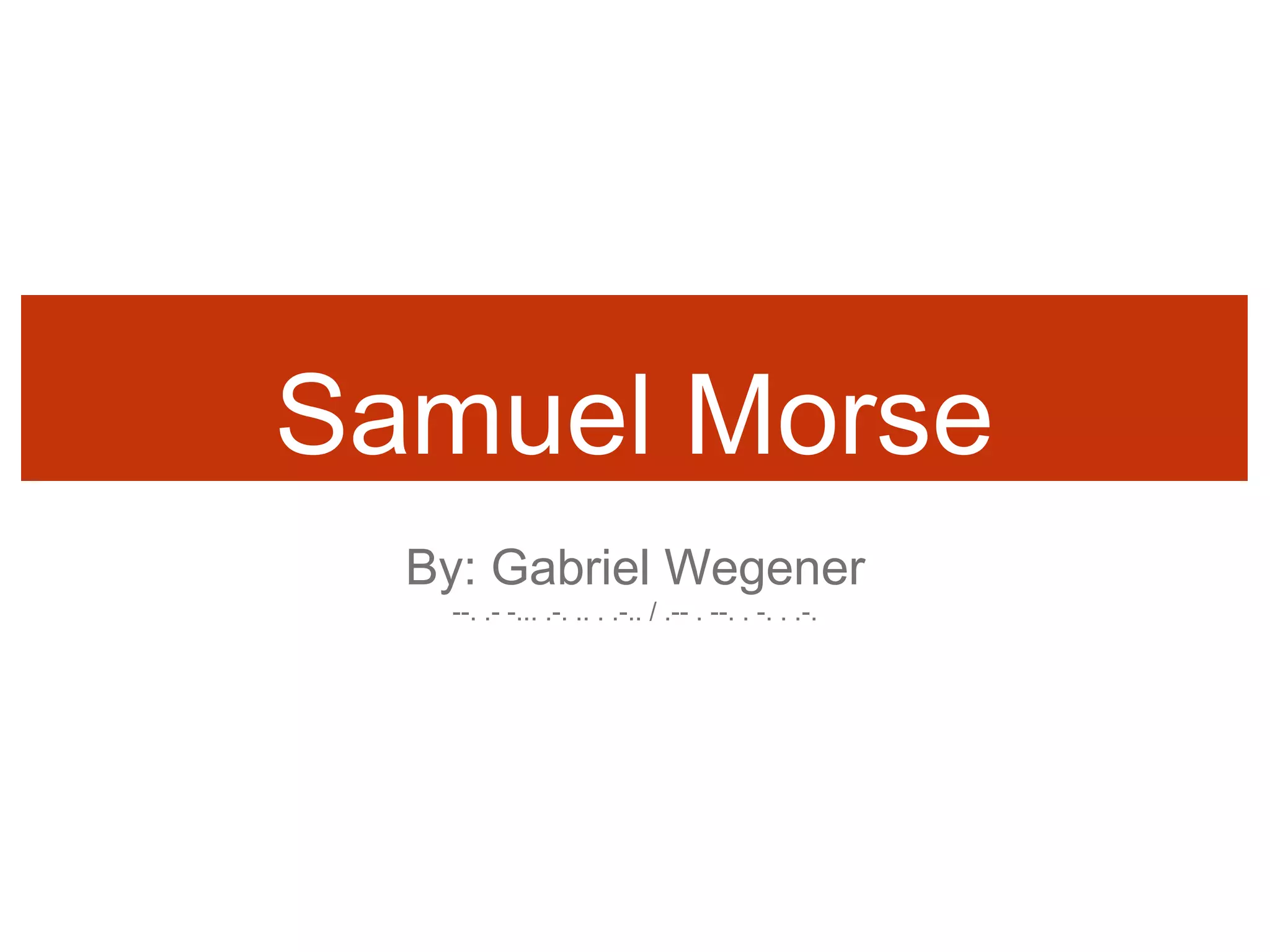Samuel Morse | PPT