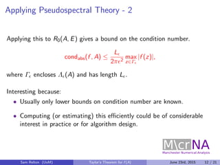 Taylor's Theorem for Matrix Functions and Pseudospectral Bounds on the Condition Number | PDF