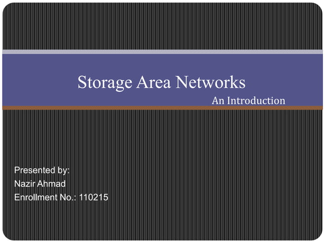 Storage Area Networks, Networks, Networking, Computer Networks | PPT