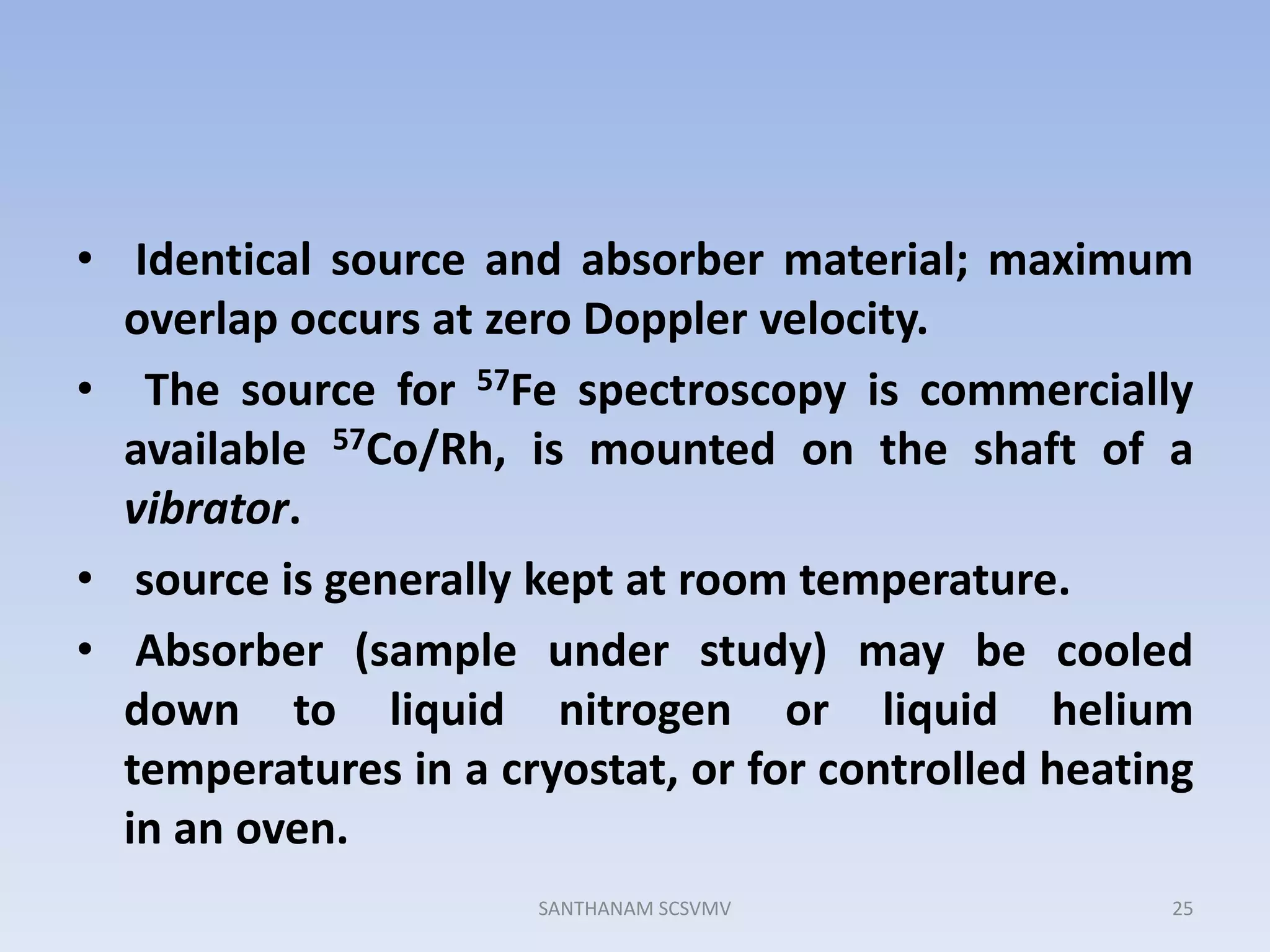 Mossbauer spectroscopy - Principles and applications | PPSX | Chemistry | Science