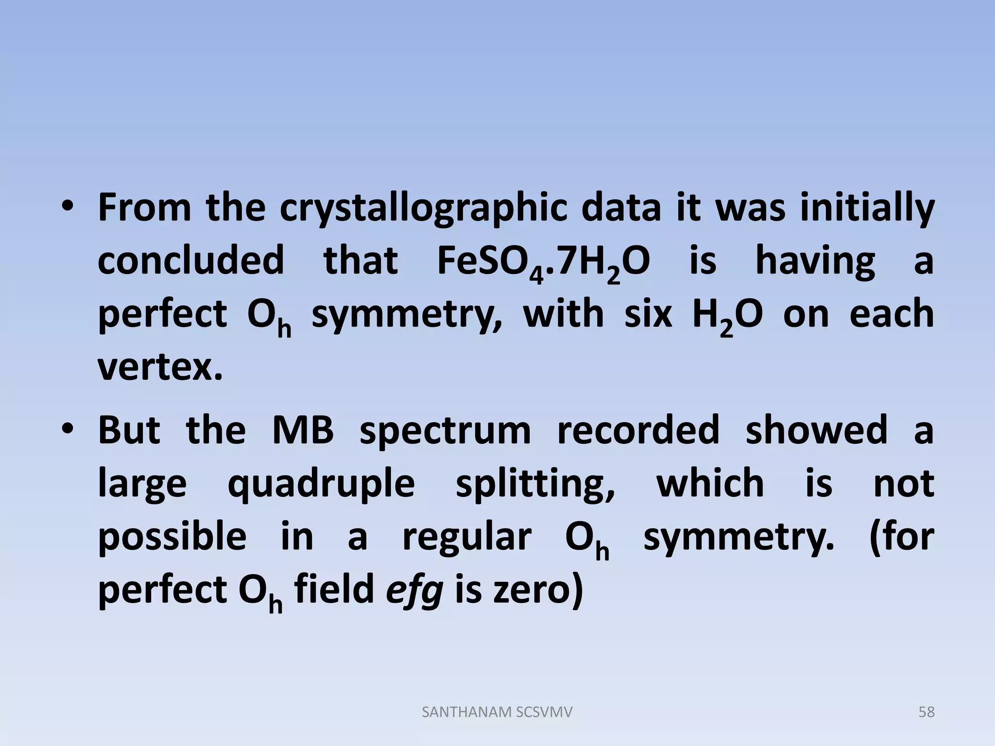 Mossbauer spectroscopy - Principles and applications | PPSX