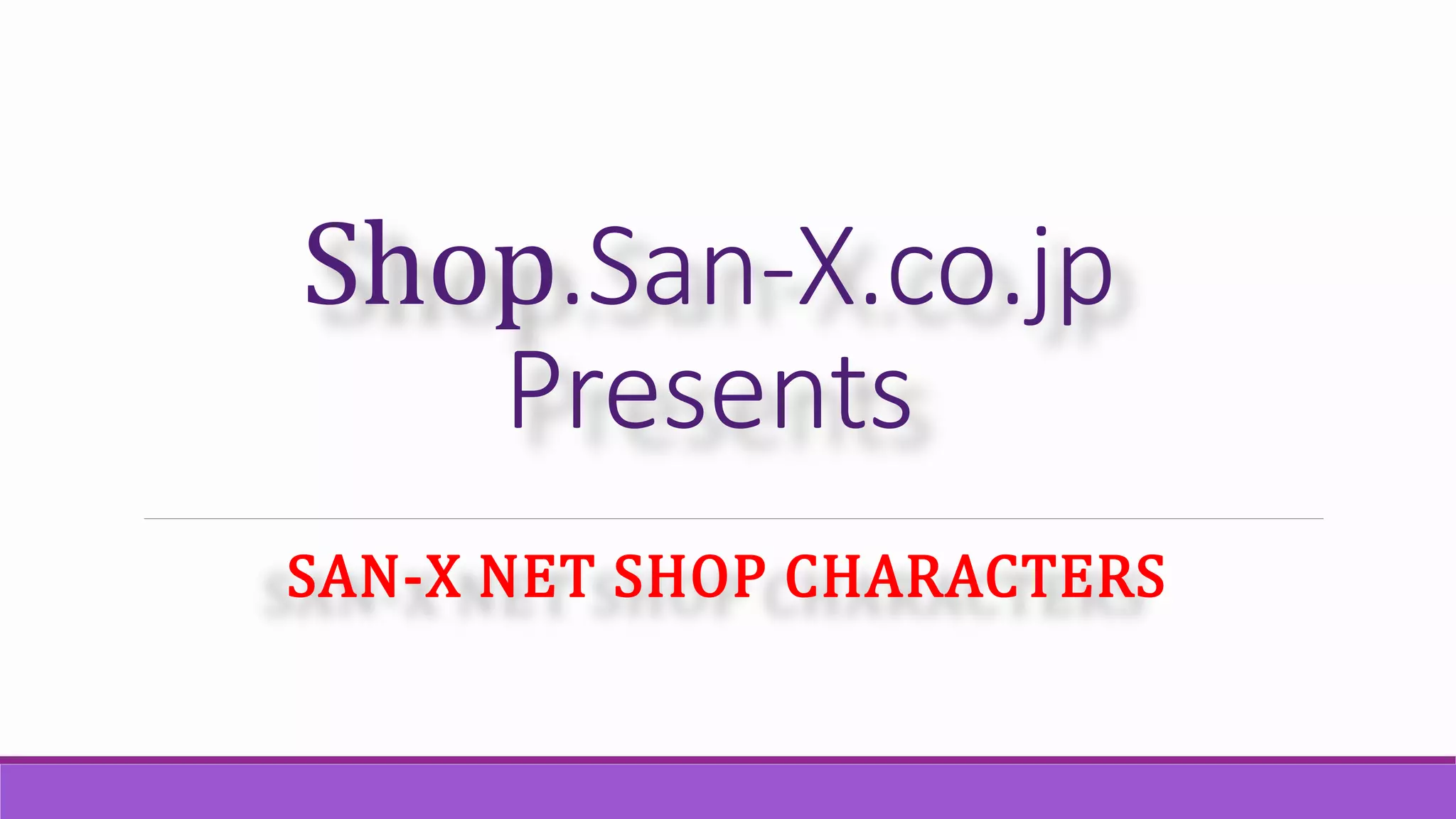 San-X Net Shop Characters | PPT