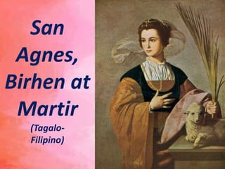 San Agnes, Birhen at Martir (Tagalo).pptx