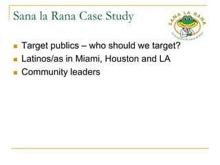 Sana la Rana Case Study | PPSX
