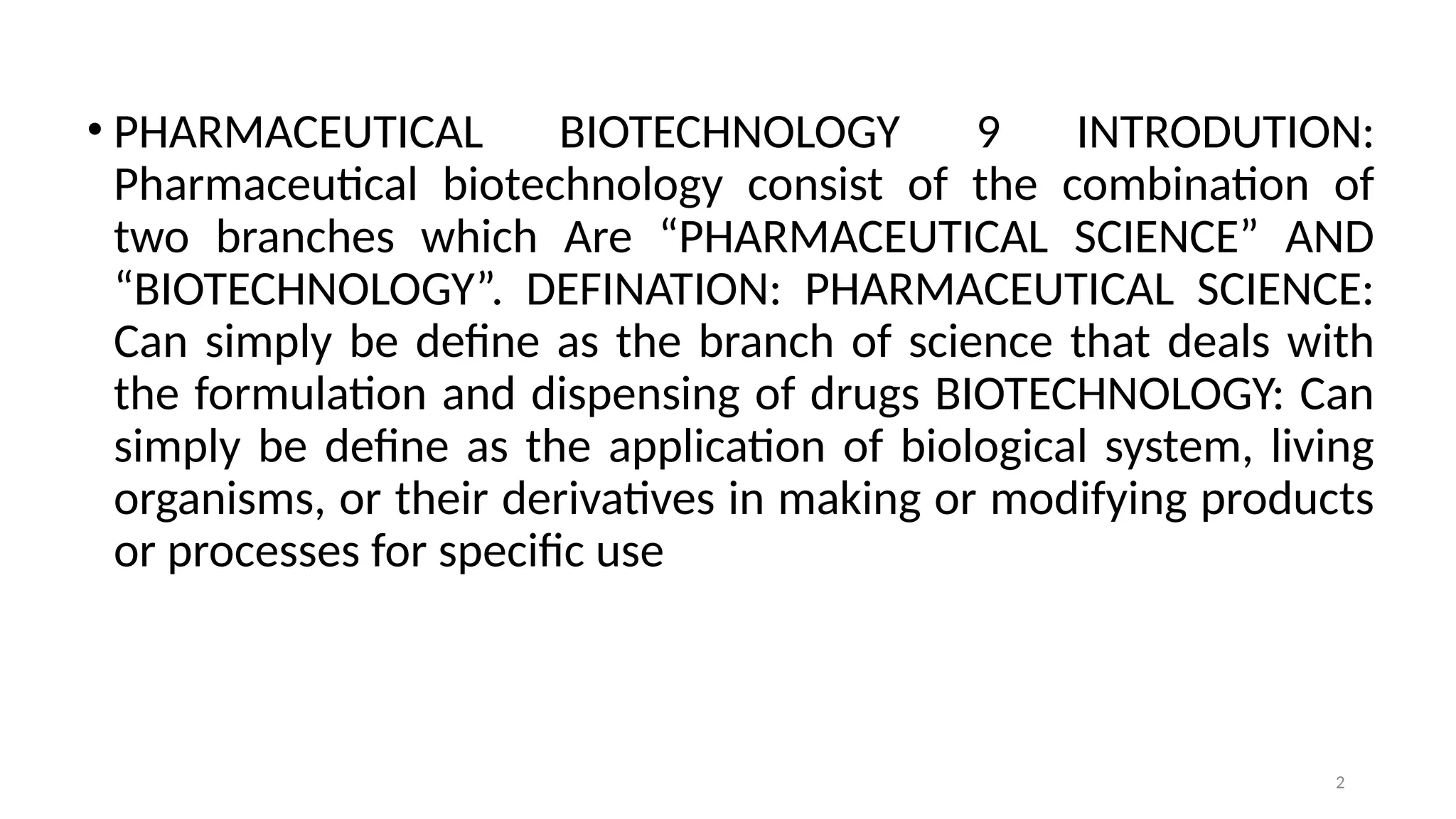 Its about pharmaceutical biotechnology introduction | PPTX