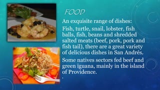 TYPICAL FOOD AND DRINKS IN SAN ANDRÉS ISLAND | PPTX | Food & Drink