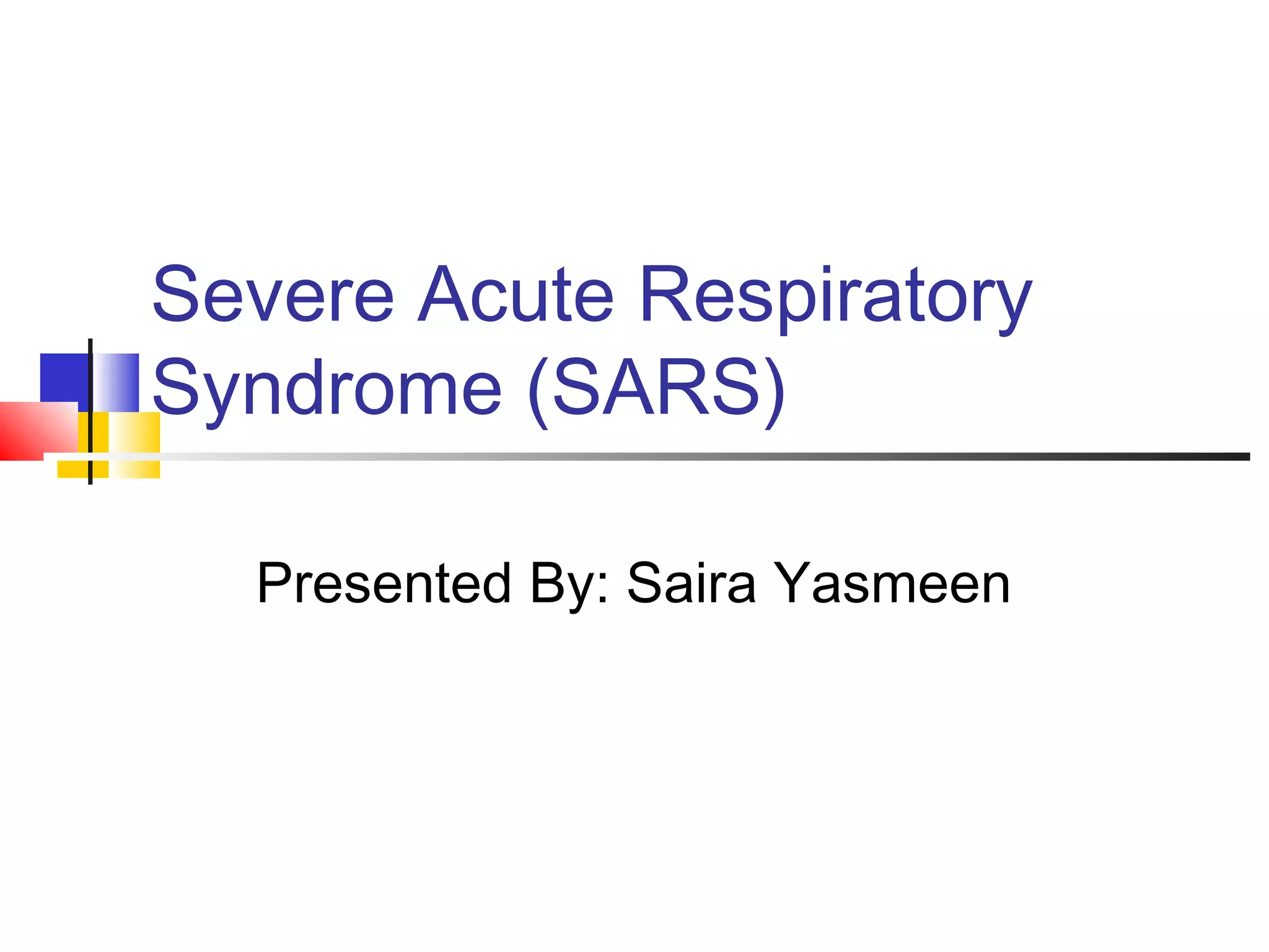 Severe Acute Respiratory Syndrome (SARS) Slide Share Health and ...