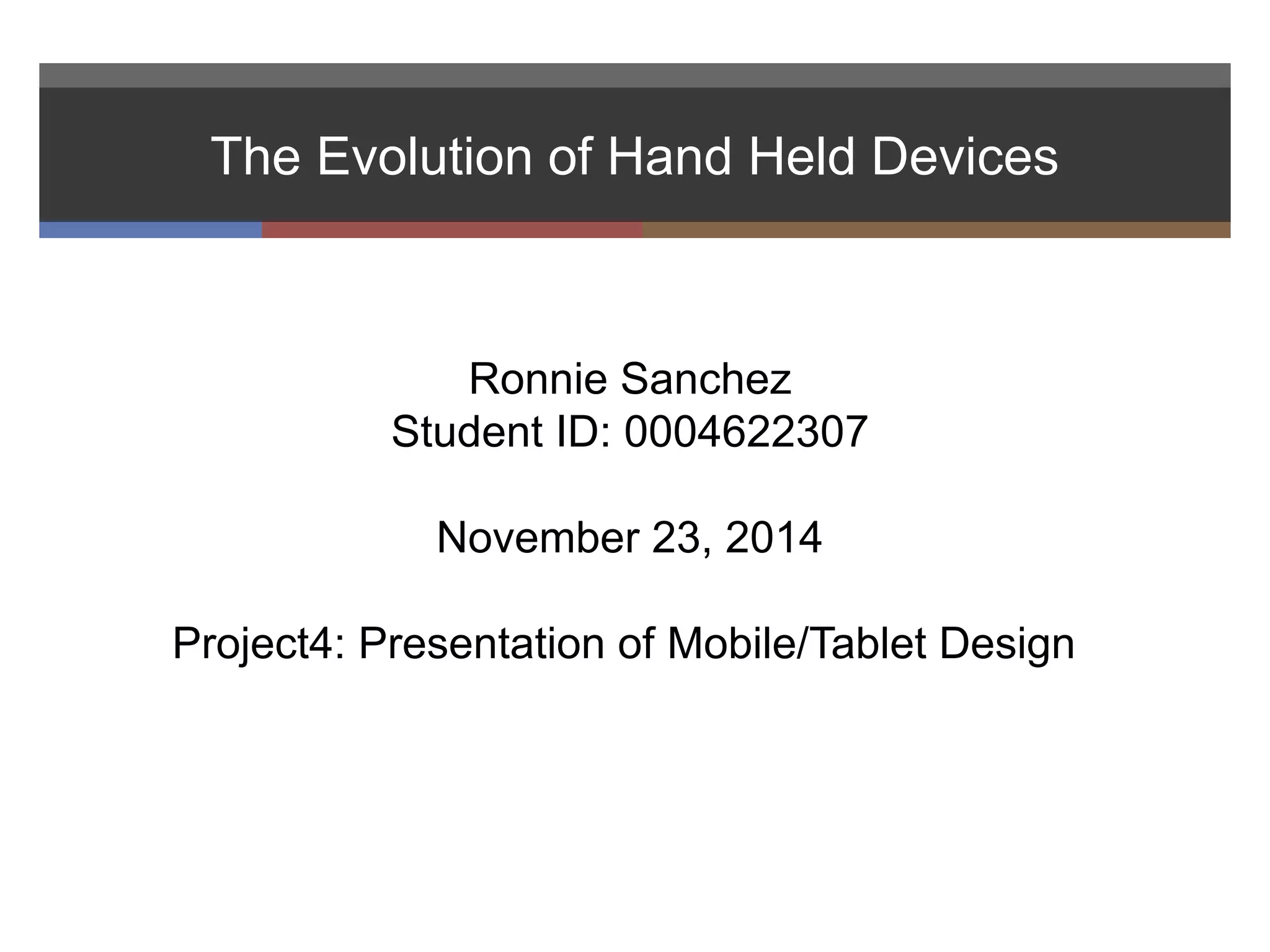 The Evolution of Hand Held Devices | PPTX