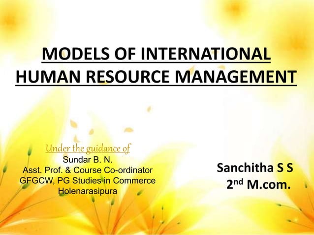 MODELS OF INTERNATIONAL HUMAN RESOURCE MANAGEMENT | PPTX | Human ...