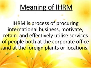 MODELS OF INTERNATIONAL HUMAN RESOURCE MANAGEMENT | PPTX