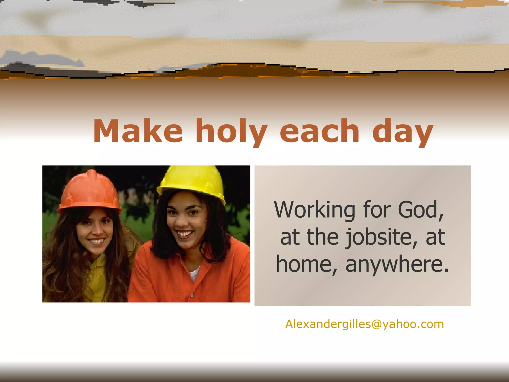 Sanctify Work The Message Of Opus Dei Ppt97 | PPT