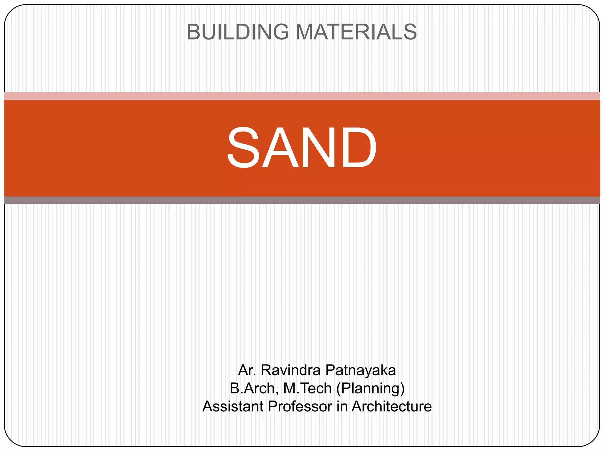 BUILDING MATERIALS - SAND | PPT