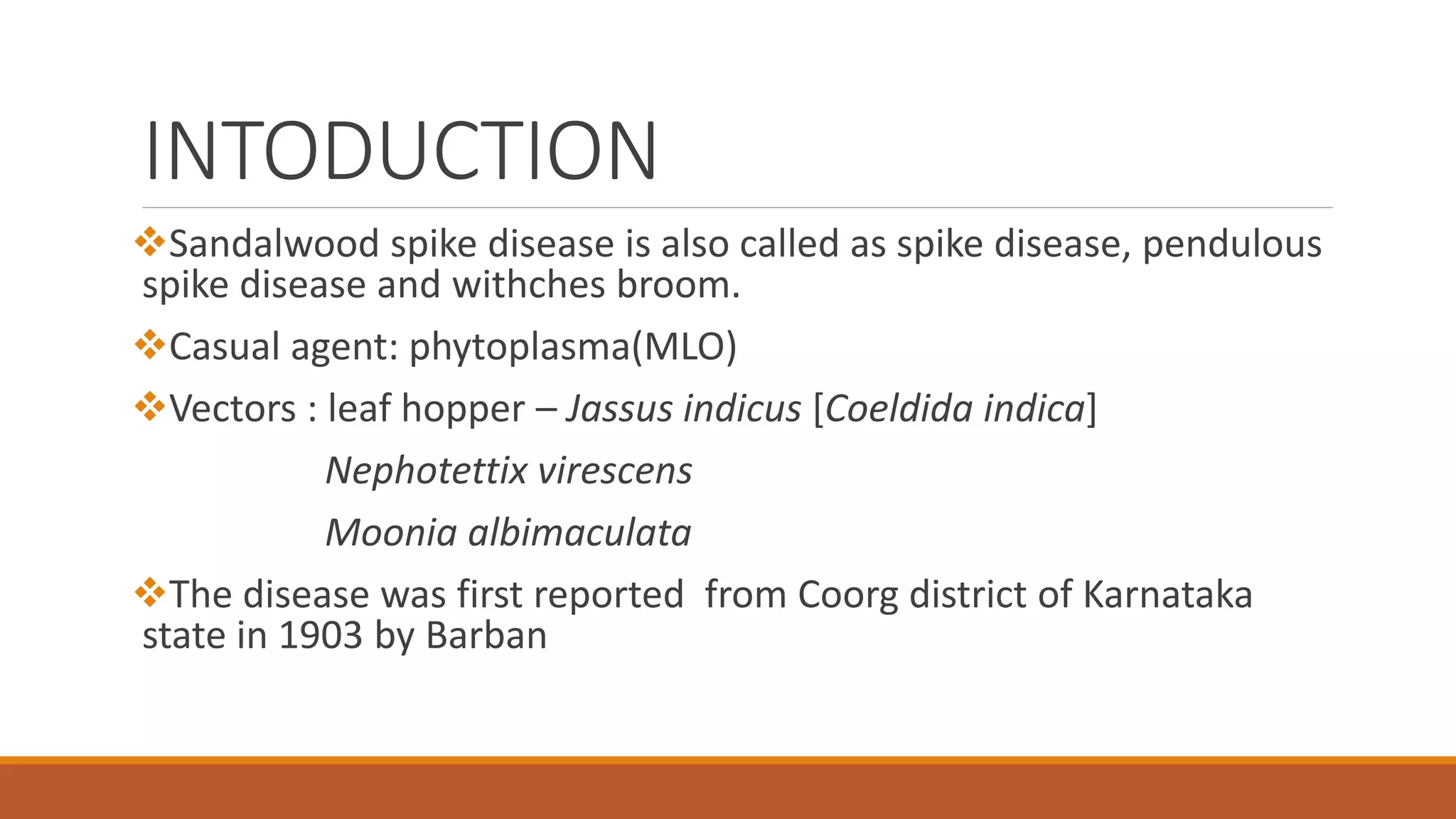 SANDALWOOD SPIKE DISEASE.pptx