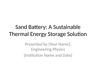 Sand_Battery_Project_Presentatiddon.pptx