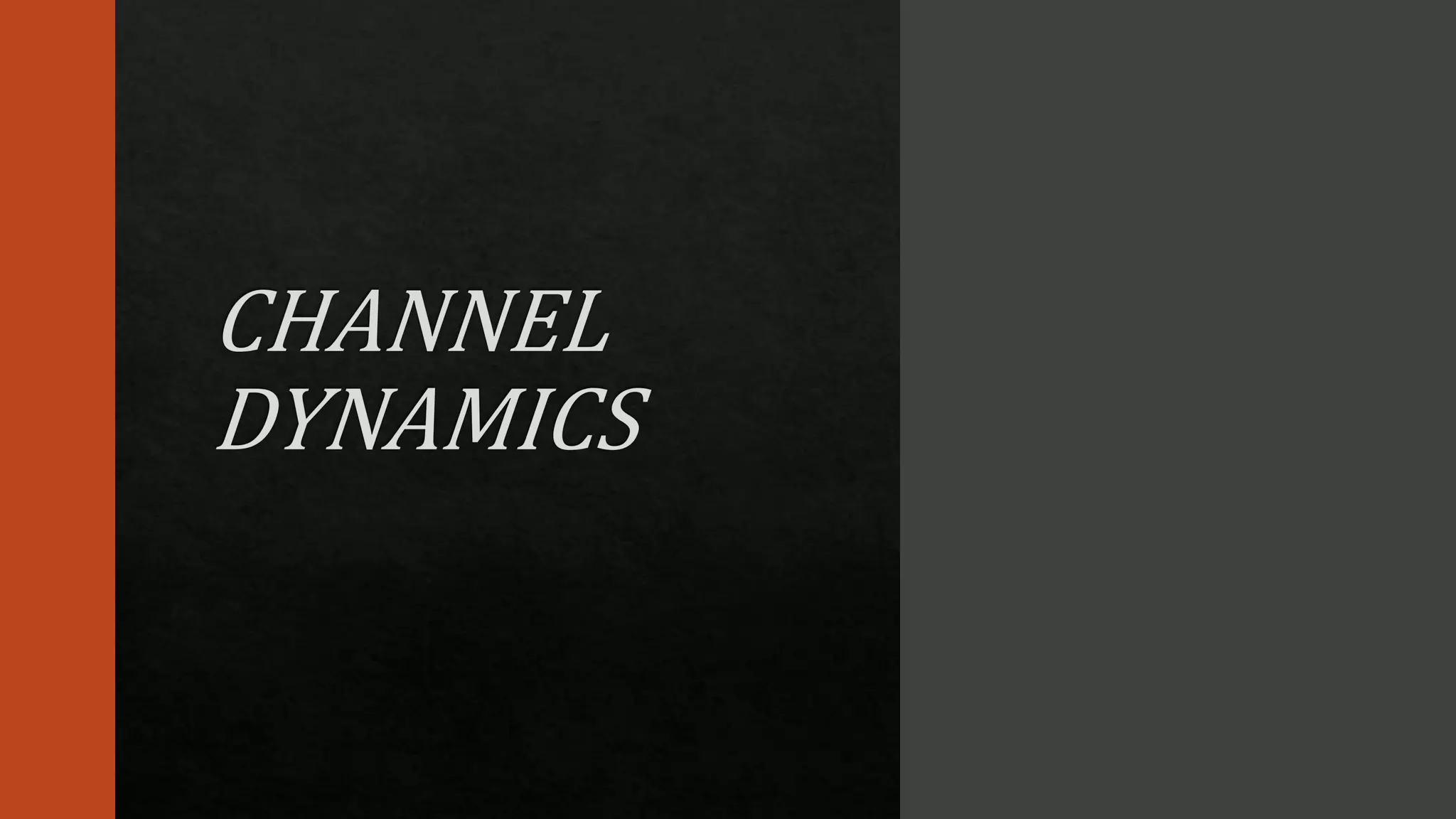 Channel dynamics and conflicts | PPT