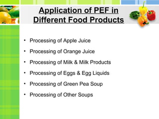 Preservation of Fruits juices with Pulsed Electric Field (PEF ...