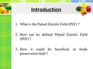 Preservation of Fruits juices with Pulsed Electric Field (PEF ...