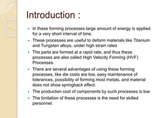 ELECTROHYDRAULIC FORMING AND ELECTROMAGNETIC FORMING | PPTX
