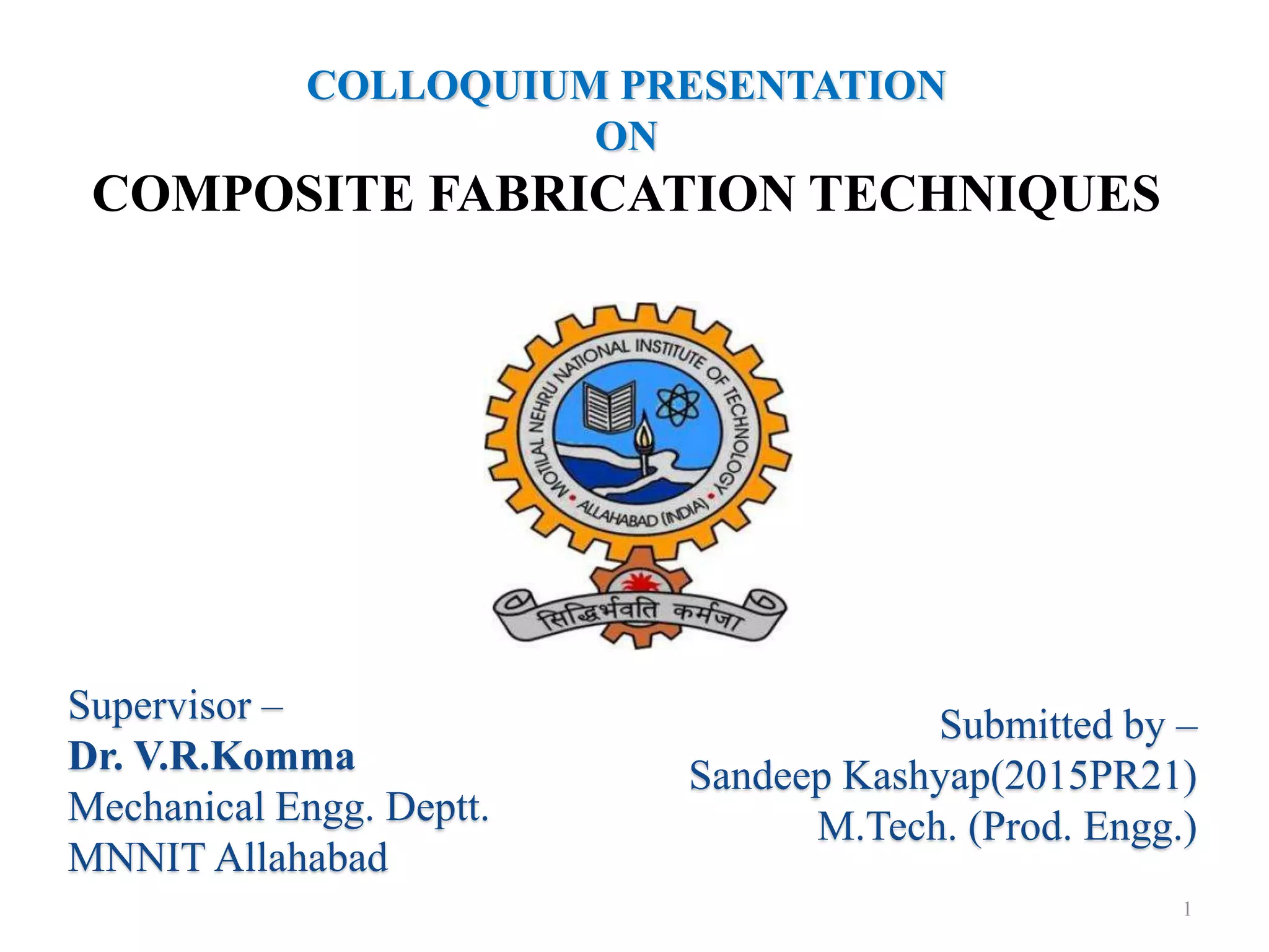 COMPOSITE FABRICATION TECHNIQUES | PPTX