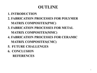 COMPOSITE FABRICATION TECHNIQUES | PPTX