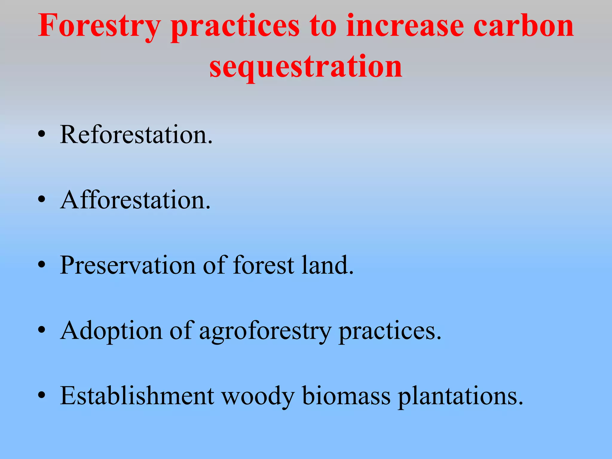 Carbon sequestration potential of forestry plantation. | PPTX