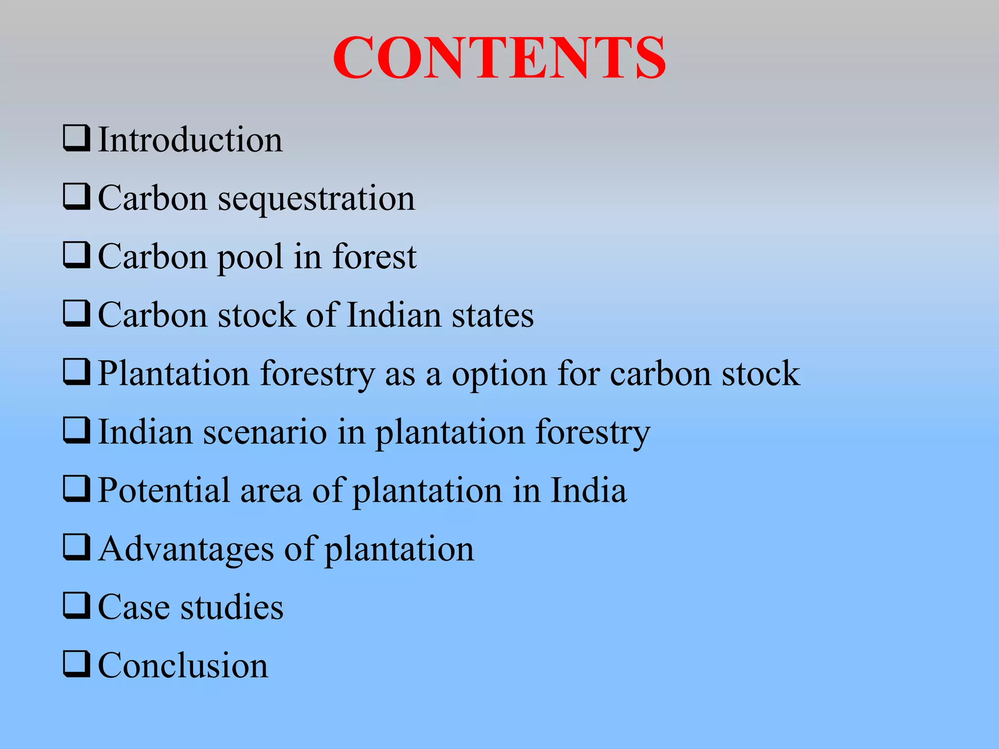 Carbon sequestration potential of forestry plantation. | PPTX