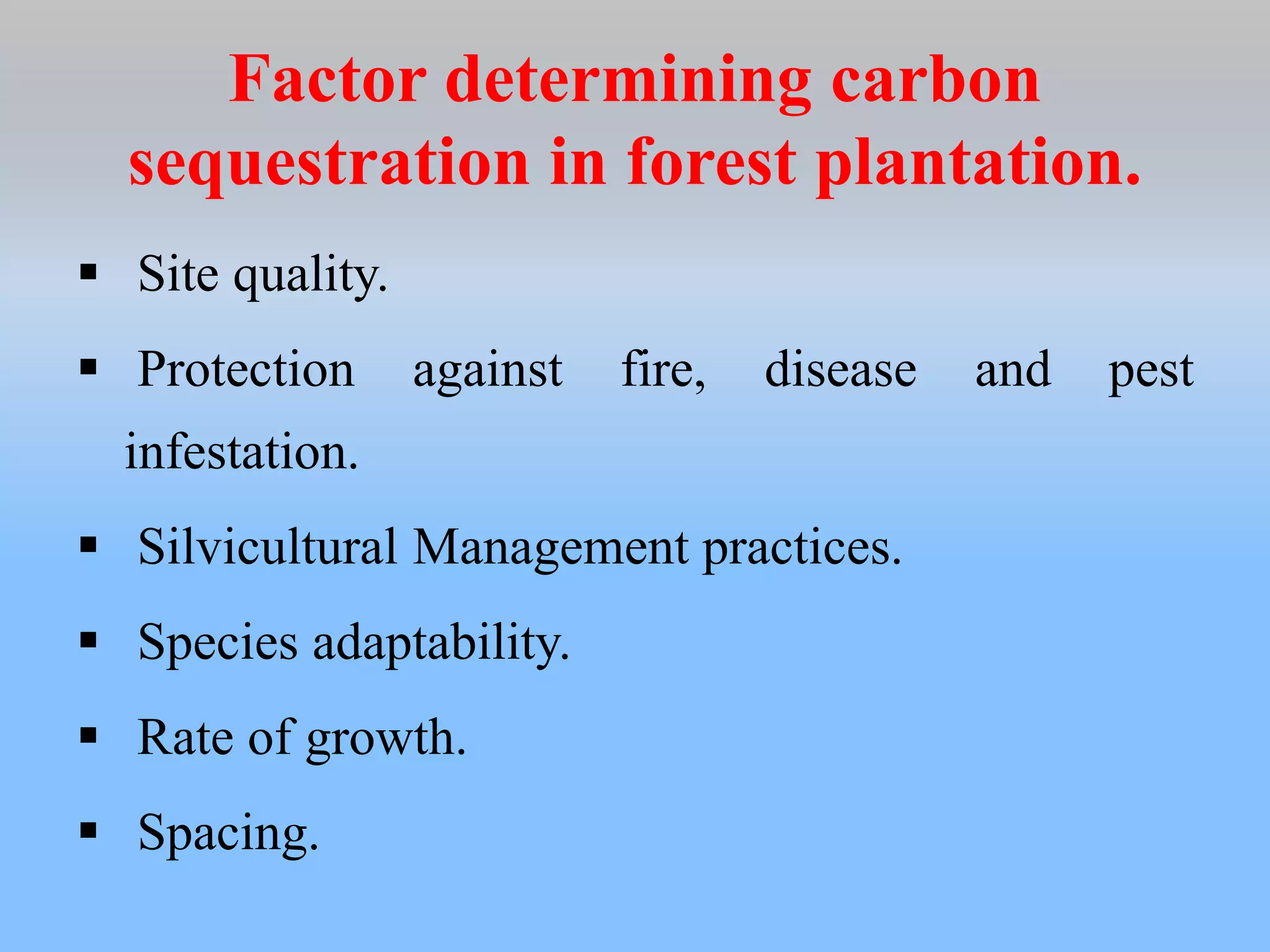 Carbon sequestration potential of forestry plantation. | PPTX