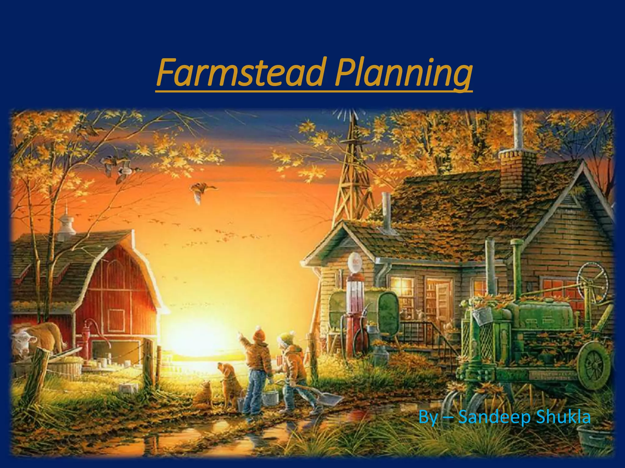 Sandeep shukla farmstead_planning_ppt[1] | PPTX