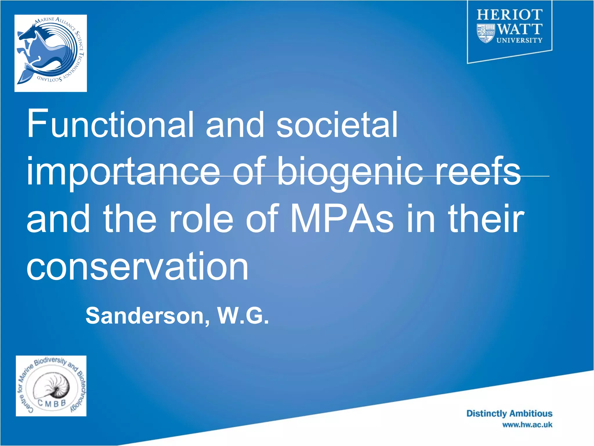 Functional and societal importance of biogenic reefs - Bill Sanderson ...