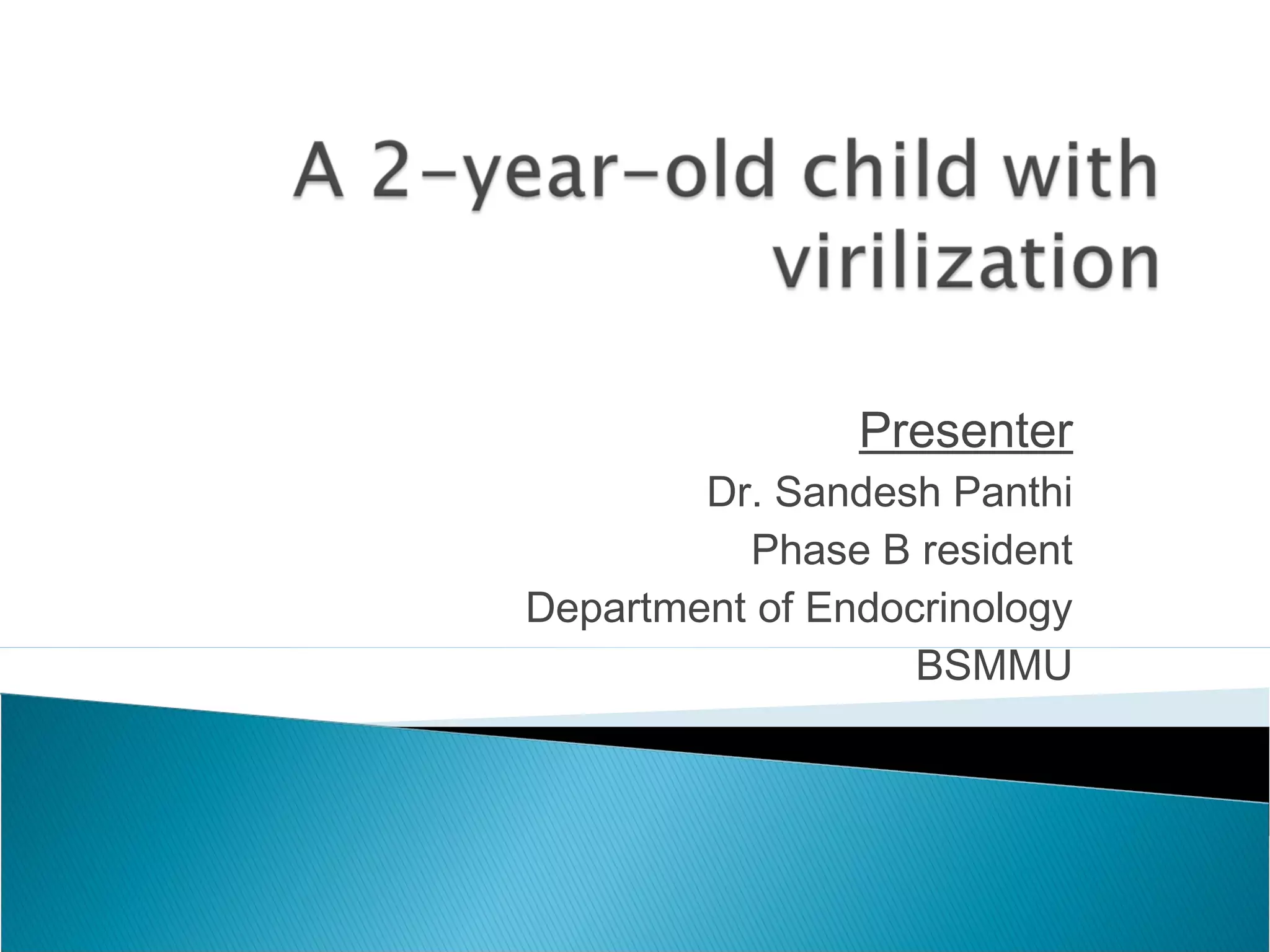A 2-year-old child with virilization | PPT