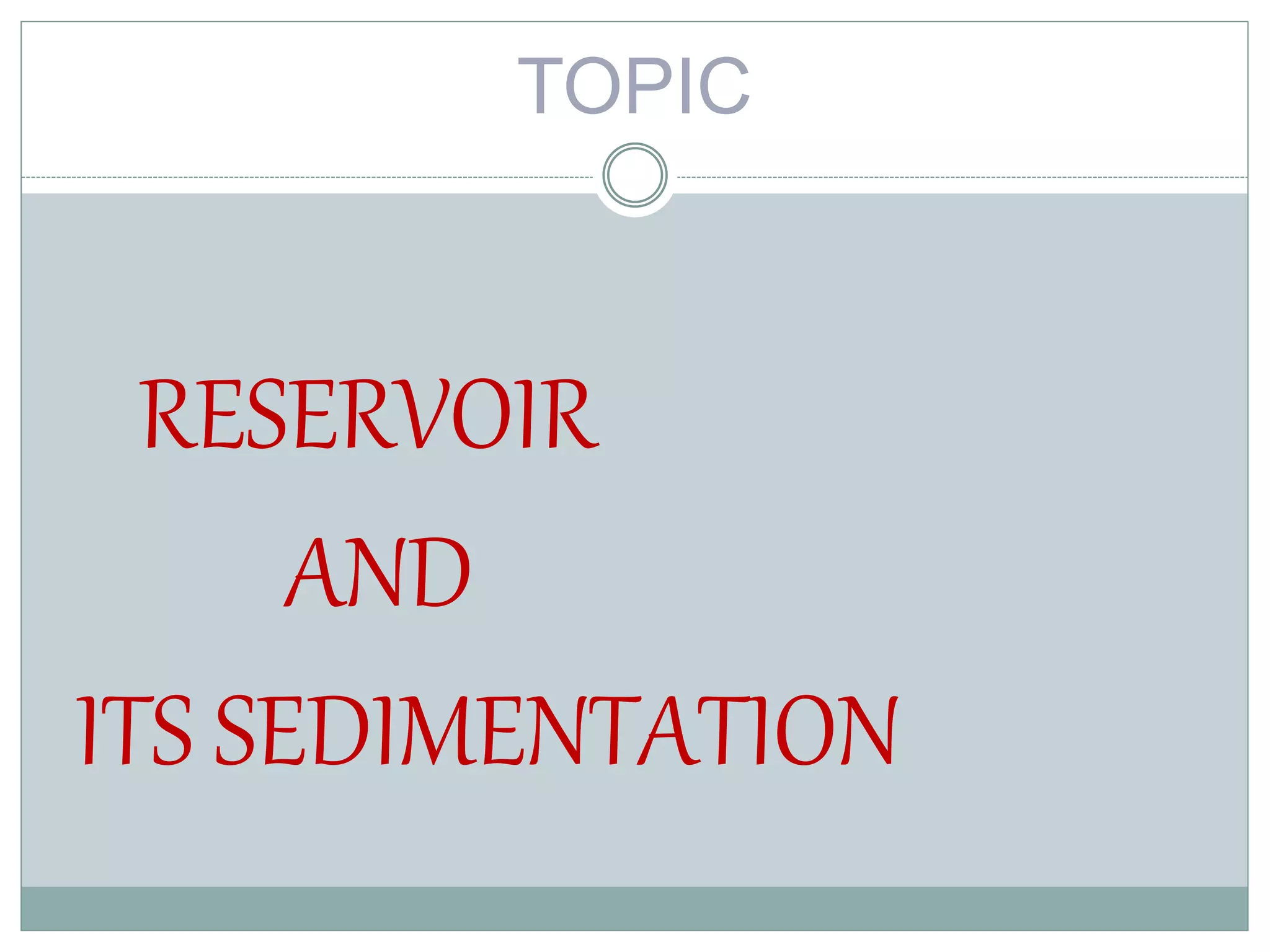 Sandhu ppt on reservoir | PPT
