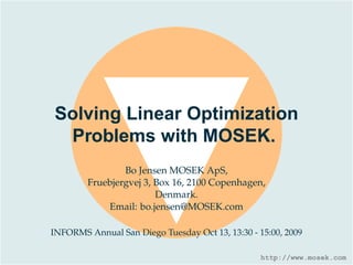 2009 : Solving linear optimization problems with MOSEK | PDF