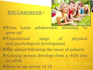 Adolescent and their behaviour | PPTX