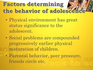 Adolescent and their behaviour | PPTX