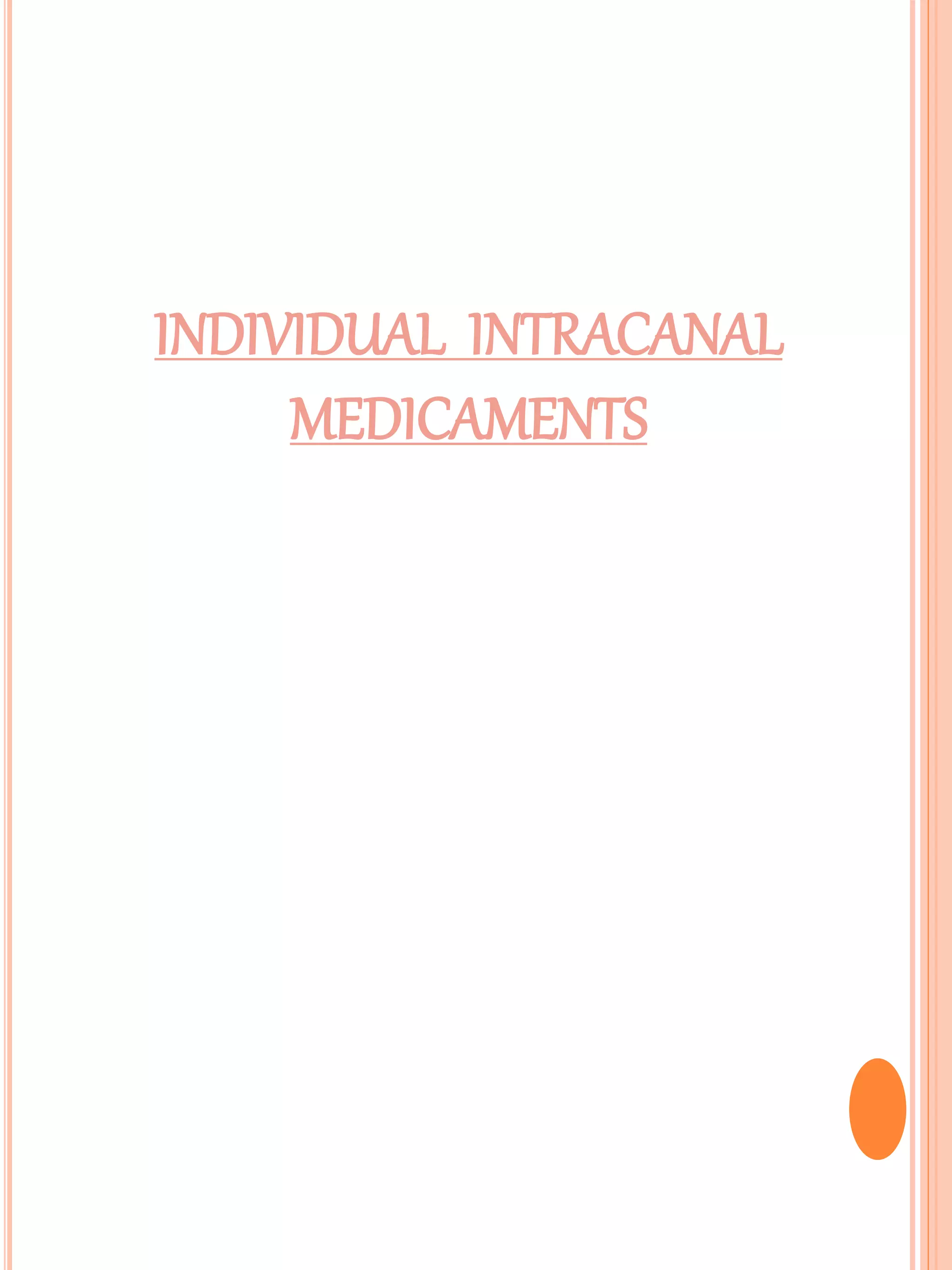 INTRACANAL MEDICAMENTS IN ENDODONTICS | PPTX