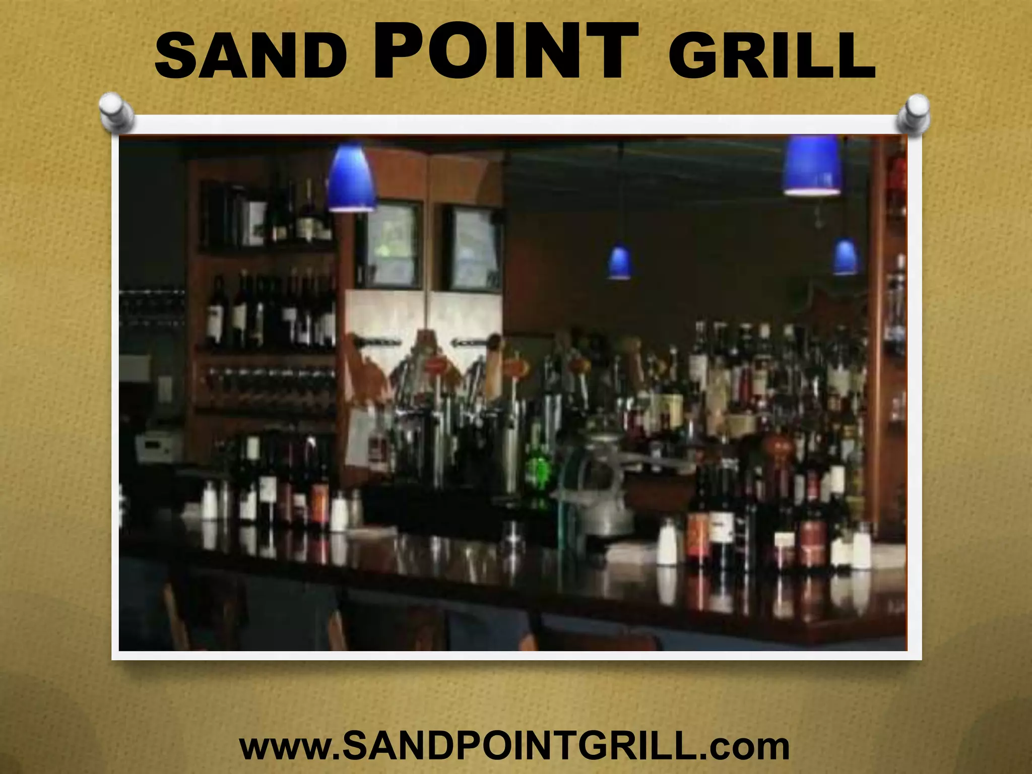 Sand Point Grill Restaurant | PPTX