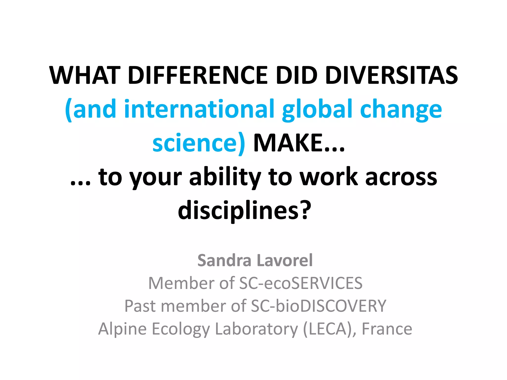What difference did DIVERSITAS make? | PPT | Free Download