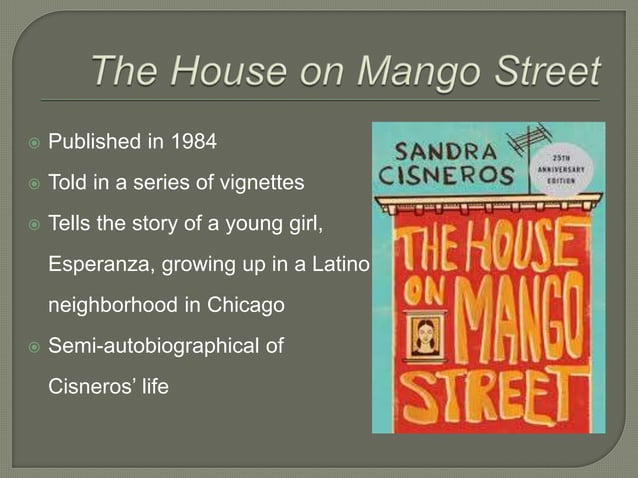 Sandra Cisneros and The House on Mango Street | PPTX