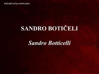Sandro Botičeli | PPT
